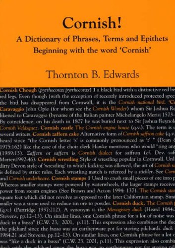 Cornish!: A Dictionary of Phrases, Terms and Epithets Beginning with ...