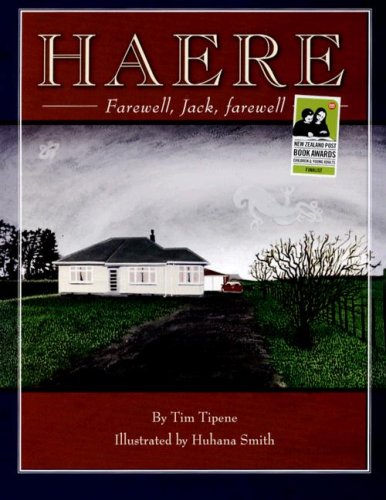 Haere: Farewell, Jack, Farewell: Tipene, Tim, Smith, Huhana ...