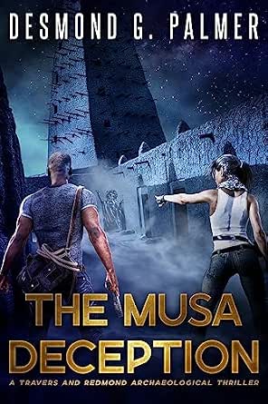 The Musa Deception: A Travers and Redmond Archaeological Thriller (The ...