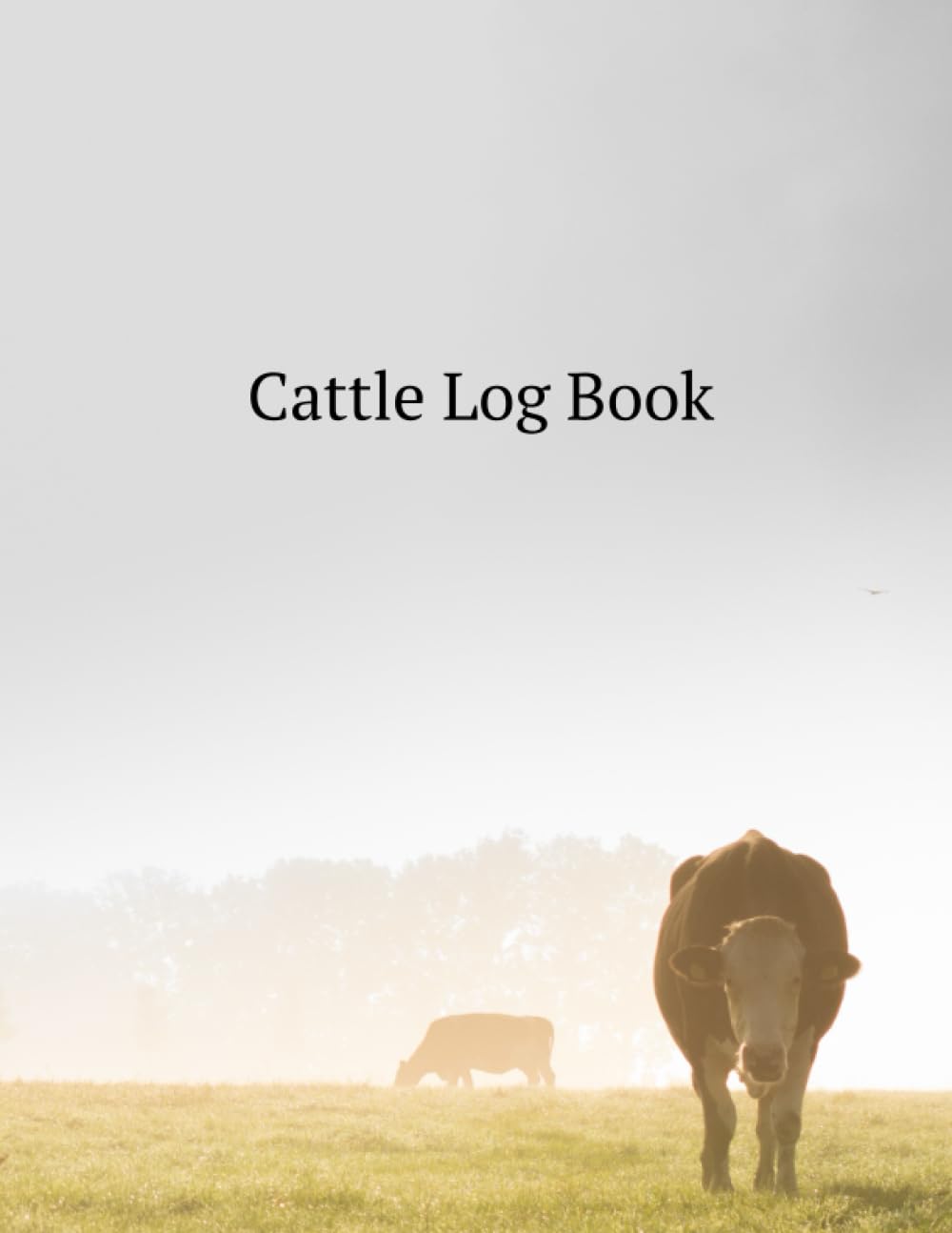 Cattle Log Book: 8.5 x 11 in | 72 pages, Breeding Records, Calving ...