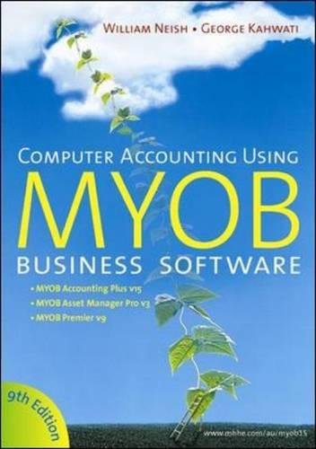 Computer Accounting Using MYOB Business Software by Neish, William ...