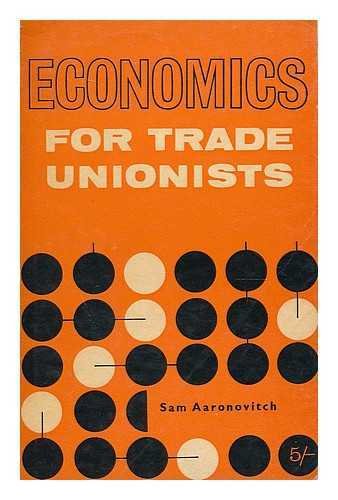 Economics for Trade Unionists: The Wages System: Amazon.co.uk ...