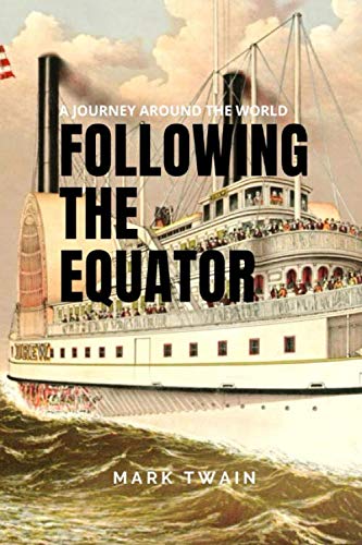 Amazon.com: Following The Equator: A Journey Around The World by Mark ...