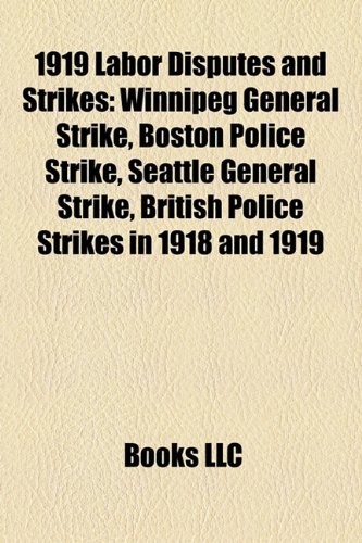 1919 Labor Disputes and Strikes : LLC, Books: Amazon.in: Books