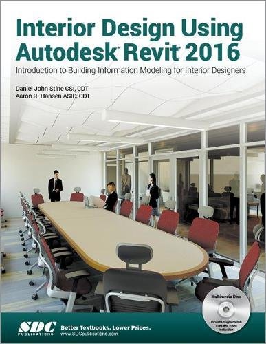 Amazon.com: Interior Design Using Autodesk Revit 2016: 9781585039753: Daniel John Stine, Aaron ...