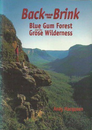 Back from the Brink; Blue Gum Forest and the Grose Wilderness: Andy ...