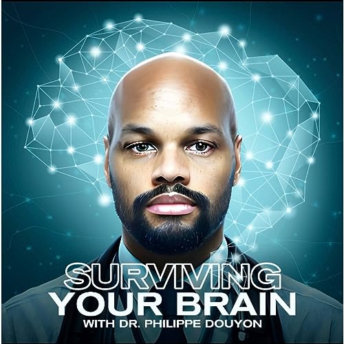 Amazon.com: Surviving Your Brain with Dr. Philippe Douyon : Dr ...