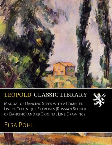 Manual of Dancing Steps with a Compiled List of Technique Exercises ...