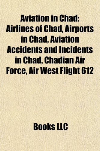 Aviation in Chad: Airlines of Chad, Airports in Chad, Aviation ...