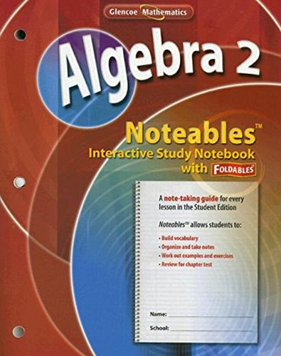 Algebra 2, Noteables: Interactive Study Notebook with Foldables (MERRILL ALGEBRA 2): McGraw-Hill ...