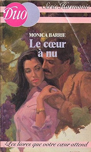 Le Coeur à nu (Duo): Monica Barrie: 9782277830245: Amazon.com: Books