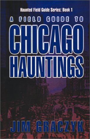 Amazon | Field Guide to Chicago Hauntings | Graczyk, Jim | Occult
