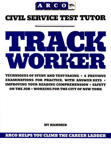Track Worker (ARCO CIVIL SERVICE TEST TUTOR): Arco: 9780139153310 ...