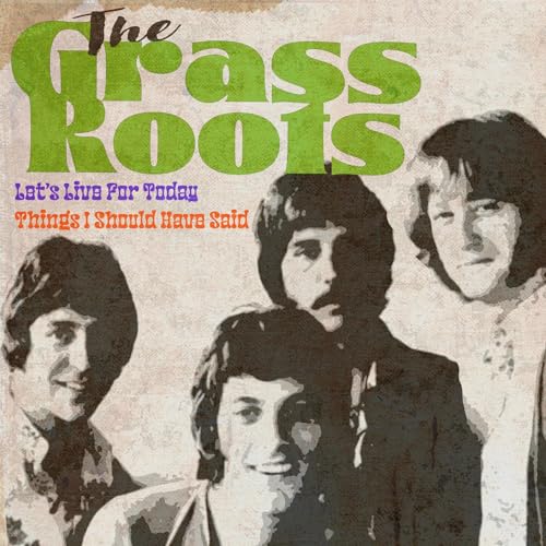 Let's Live for Today / Things I Should Have Said (Rerecorded) by The ...