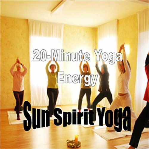 Amazon.com: 20-Minute Yoga: Energy : Sun Spirit Yoga: Digital Music