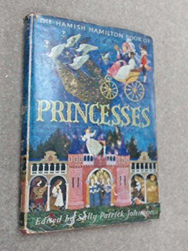 The Hamish Hamilton book of princesses: Fritz (Illus) Johnson, Sally ...