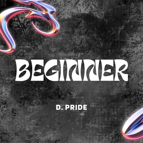 Amazon MusicでD. PrideのBeginnerを再生する