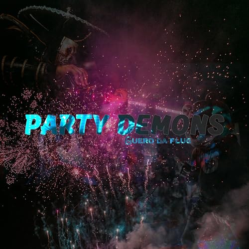 Écouter Party Demons par Güero Da Plug sur Amazon Music Unlimited