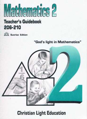 Teacher's Guidebook 206-201 "God's Light in Mathematics" Mathematics 2 ...