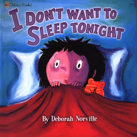 I Don't Want to Sleep Tonight (Pop-Up Book): Norville, Deborah, O'Neill ...