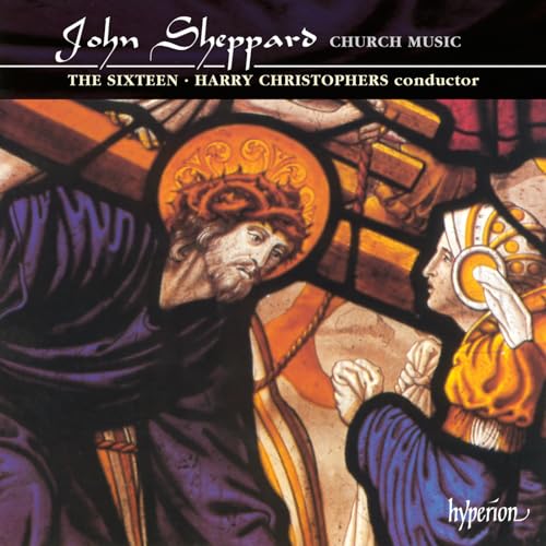 Play Sheppard: Church Music, Vol. 1 by The Sixteen, John Sheppard ...