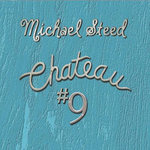 Amazon Music Unlimited - Michael Steed 『Chateau, No. 9』