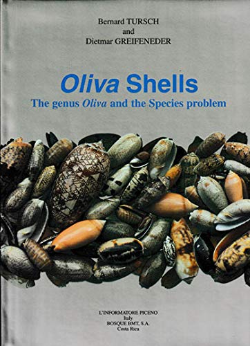Oliva Shells: The Genus Oliva And The Species Problem: B.Tursch & D ...