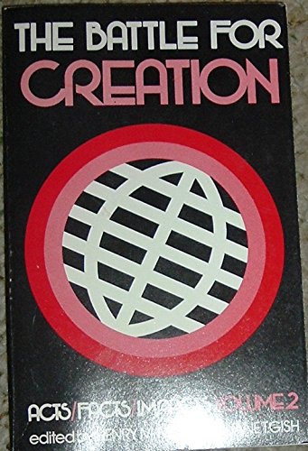The Battle for Creation: Acts / Facts / Impacts, Vol. 2: Morris, Henry ...