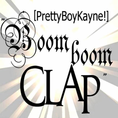 Play Boom Boom Clap by Kayne on Amazon Music