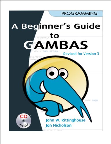 Beginners Guide to Gambas: Programming, Version 3: Amazon.co.uk: Rittinghouse, John W ...