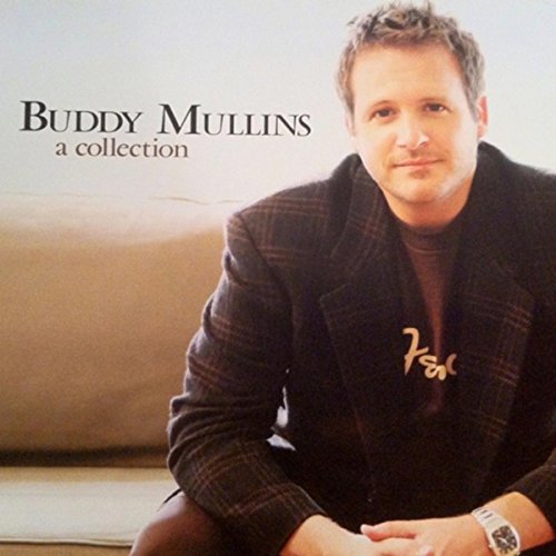 Amazon.com: A Collection : Buddy Mullins: Digital Music