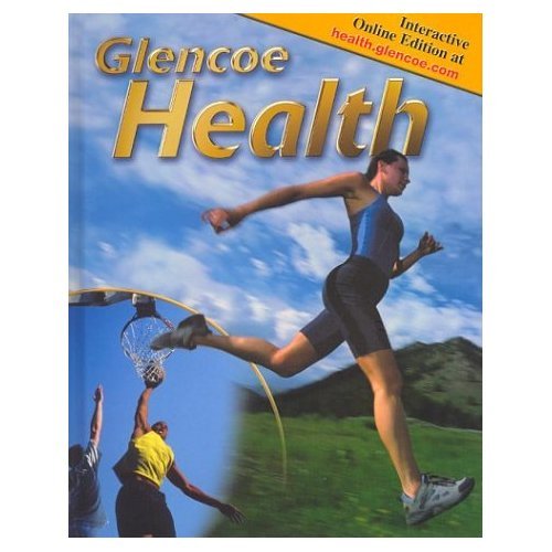 Glencoe Health, Student Edition (9th Edition) (Book Only): Glencoe ...