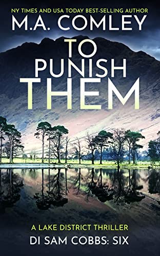 To Punish Them: A Lake District Thriller (DI Sam Cobbs Book 6) - Kindle ...