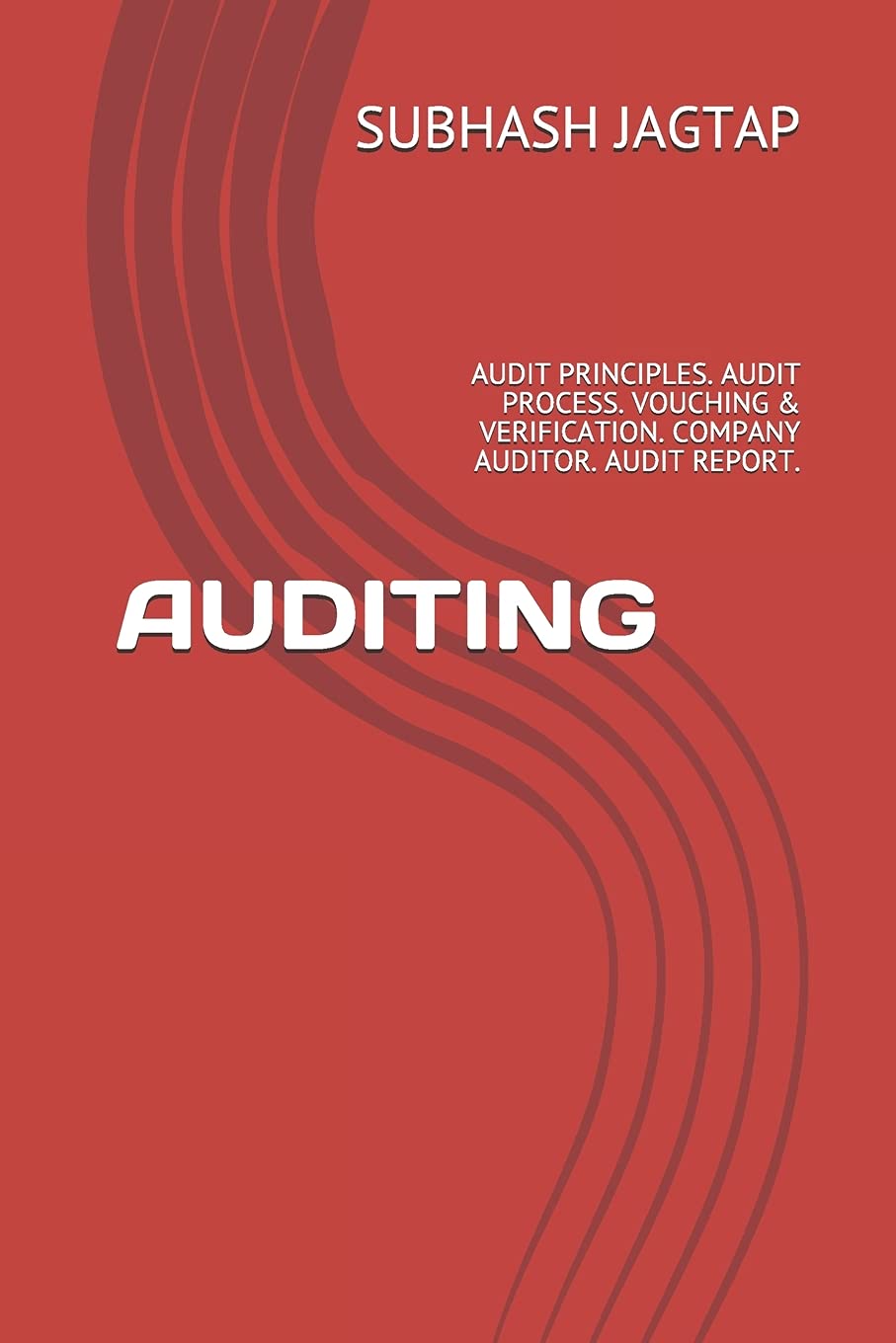 AUDITING: AUDIT PRINCIPLES. AUDIT PROCESS. VOUCHING & VERIFICATION ...