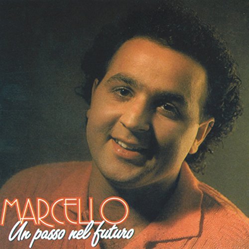 Amazon.com: Un passo nel futuro : Marcello: Digital Music