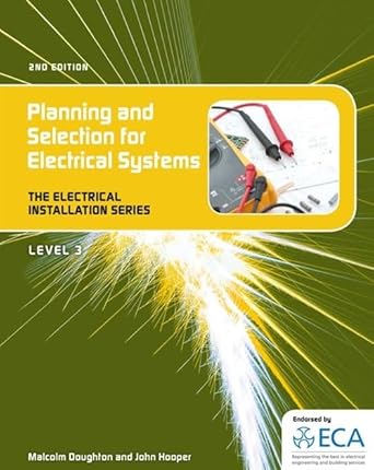 Planning & Selection for Electrical Systems. (Electrical Installation ...