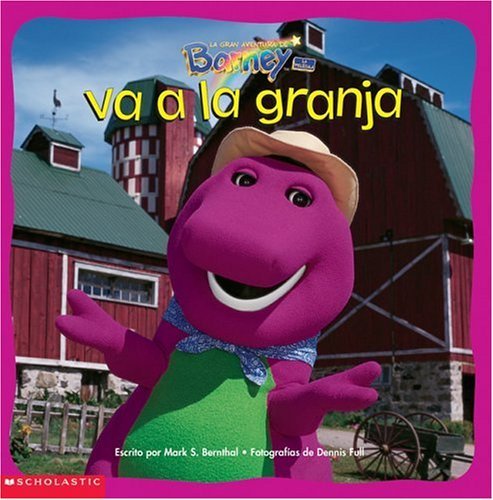 Barney Va a LA Granja/Barney goes to the farm: Scholastic Inc., Full ...