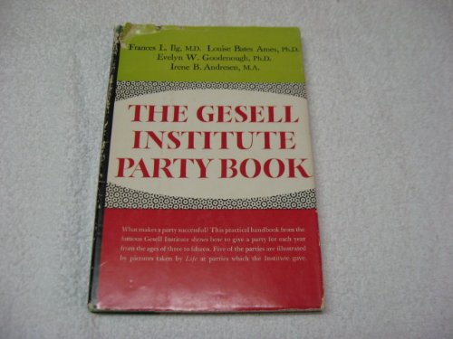 The Gesell Institute Party Book: Irene B Andersen: Amazon.com: Books