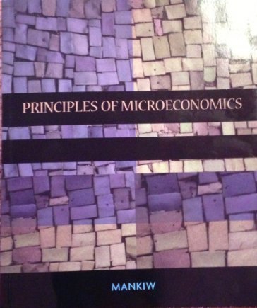 Principles of Microeconomics (6th Edition): N. Gregory Mankiw ...