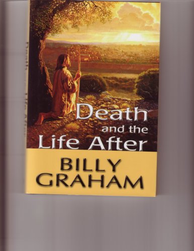DEATH AND THE LIFE AFTER: Billy Graham: Amazon.com: Books