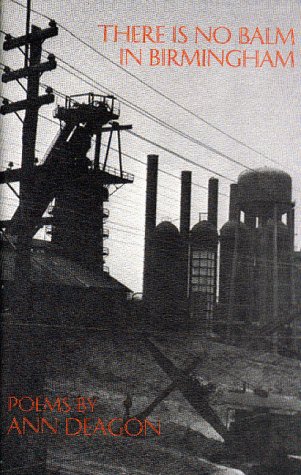 There is No Balm in Birmingham: Dan, Auman, Deagon, Ann: 9781879934290 ...