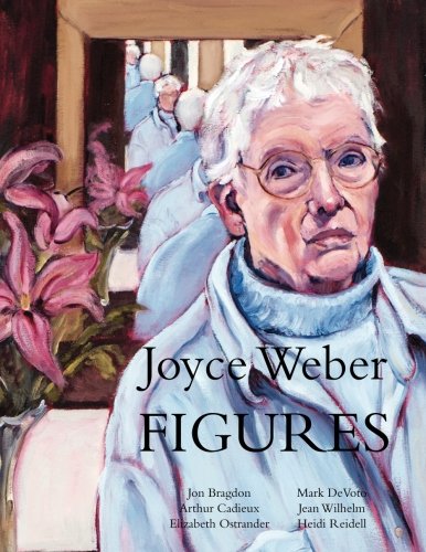 Joyce Weber: Figures, A Retrospective (Shackford Institute Press ...