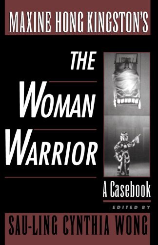 By Say-ling Cynthia Wong - Maxine Hong Kingston's the Woman Warrior: A ...