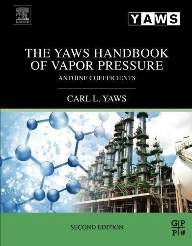 The Yaws Handbook of Vapor Pressure, Second Edition: Antoine ...