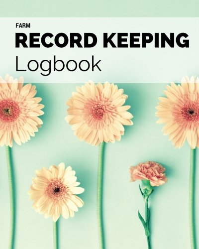 Farm Record Keeping Logbook: Bookkeeping Ledger Organizer | Equipment ...