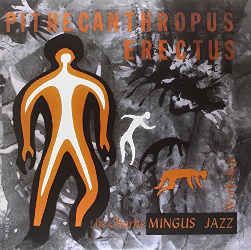Pithecanthropus Erectus : Mingus, Charles: Amazon.es: CD y vinilos}