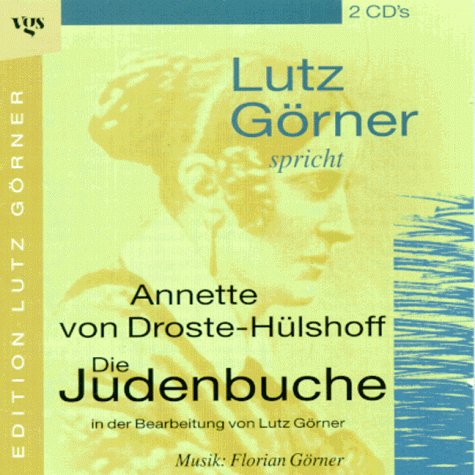 Lutz Görner spricht 'Die Judenbuche'. 2 CDs : Görner, Lutz, Droste ...