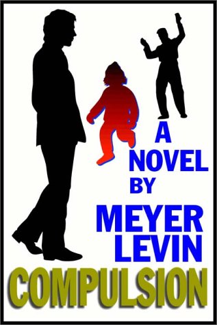 Compulsion Part 1 Of 2 : Levin, Meyer: Amazon.in: Books