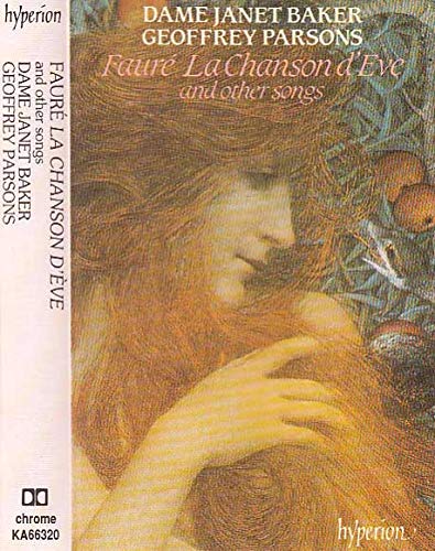 Dame Janet Baker, Gabriel Faure, Geoffrey Parsons - Faure: La Chanson d ...