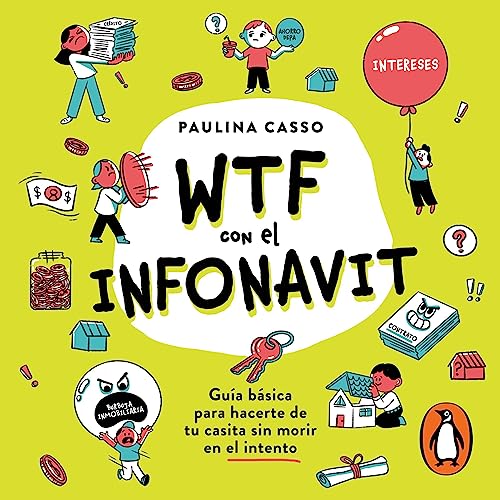 Amazon.co.jp: WTF con el INFONAVIT [WTF with INFONAVIT]: Guía básica ...